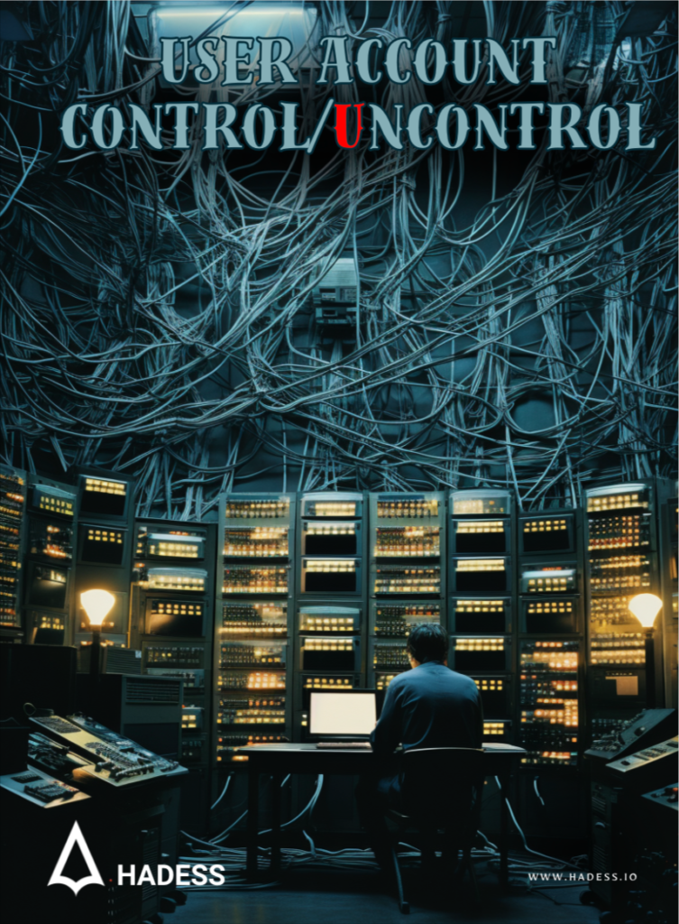 User Account Control/Uncontrol: Mastering the Art of Bypassing Windows UAC - HADESS